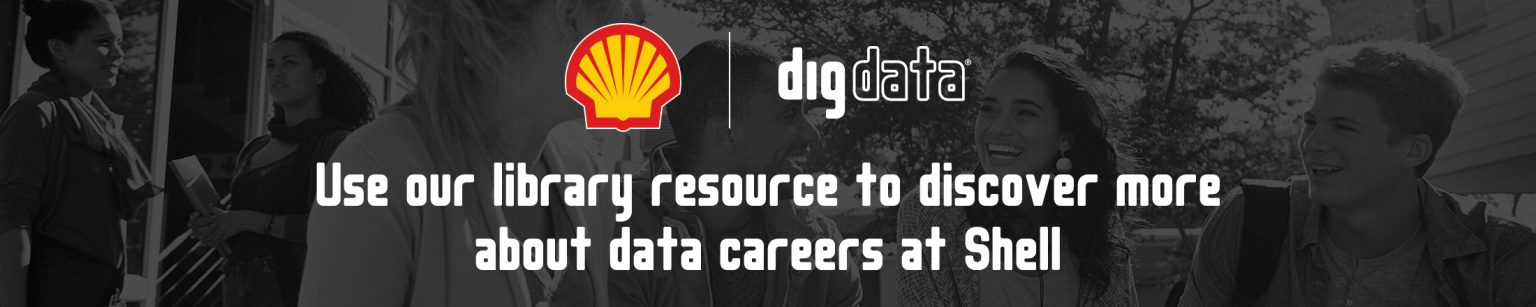 Library resource - Shell career panel - Digdata - a Data Inspiration ...